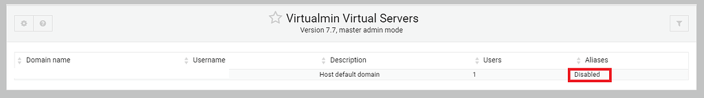 How To Disable Aliases Feature Completely - Webmin - Virtualmin Community