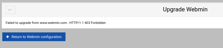 Webmin version 2.111 upgrade button fails - Webmin - Virtualmin Community